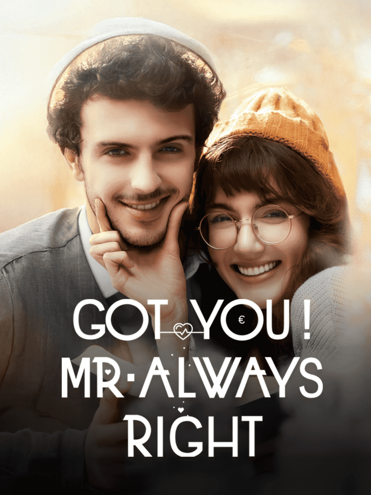 Got you! Mr. Always Right — full movie online for free on DramaShorts